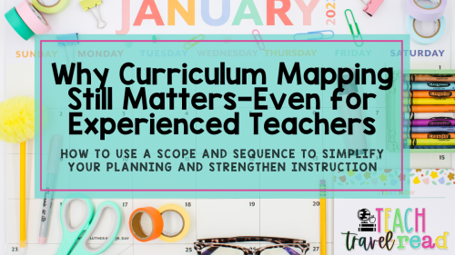 Curriculum Mapping + Scope & Sequence Tips for Elementary Teachers ...
